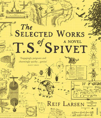 Captain Ahab's Watery Tales: The Selected Works of T.S. Spivet - book review