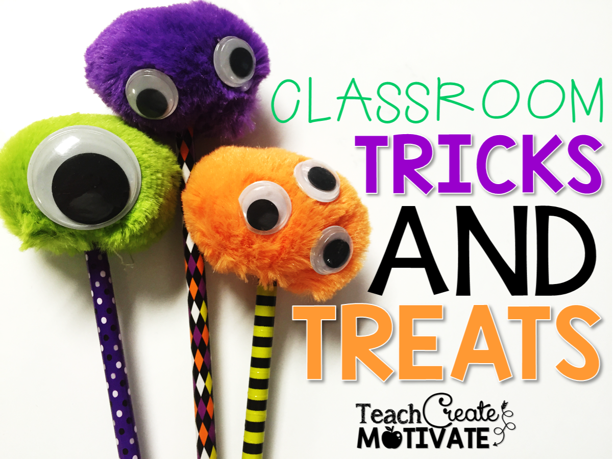 Tricks and Treats for your Classroom! - Teach Create Motivate