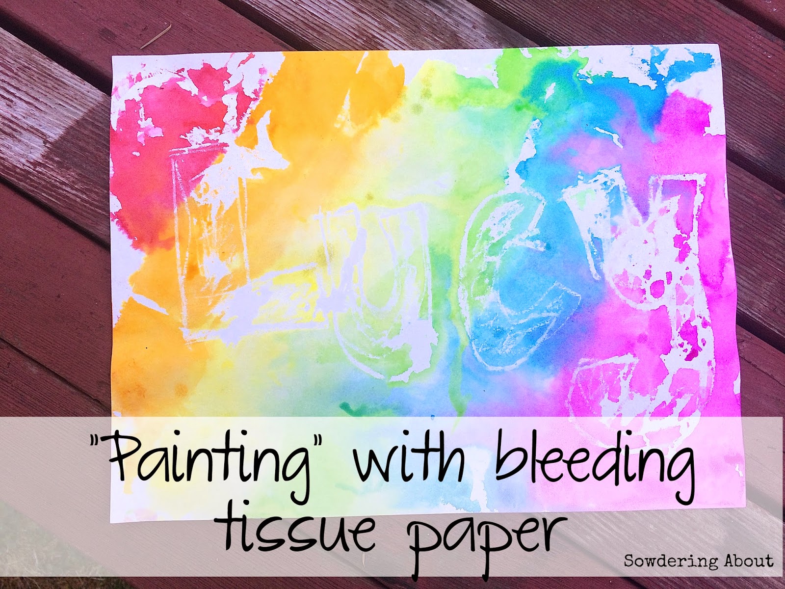 Sowdering About Painting Without Painting Bleeding Tissue Paper sowdering-about-painting-without-painting-bleeding-tissue-paper