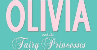 Kids' Book Review: Review: Olivia and the Fairy Princesses