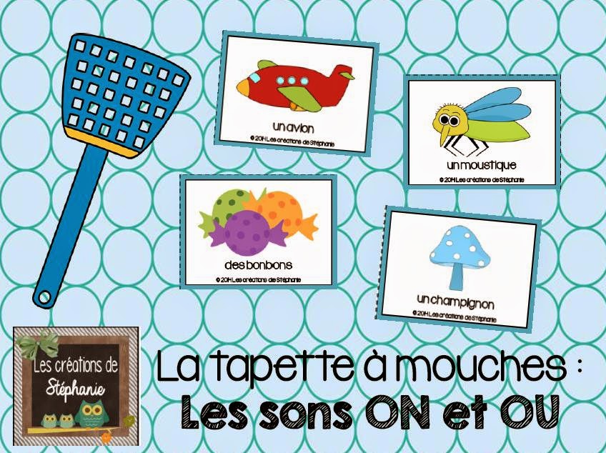 Les créations de Stéphanie: La tapette à mouches : Les sons ON et OU