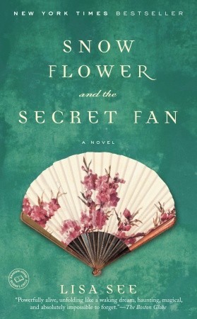 Snow Flower and the Secret Fan by Lisa See: Book Review - Introverted ...
