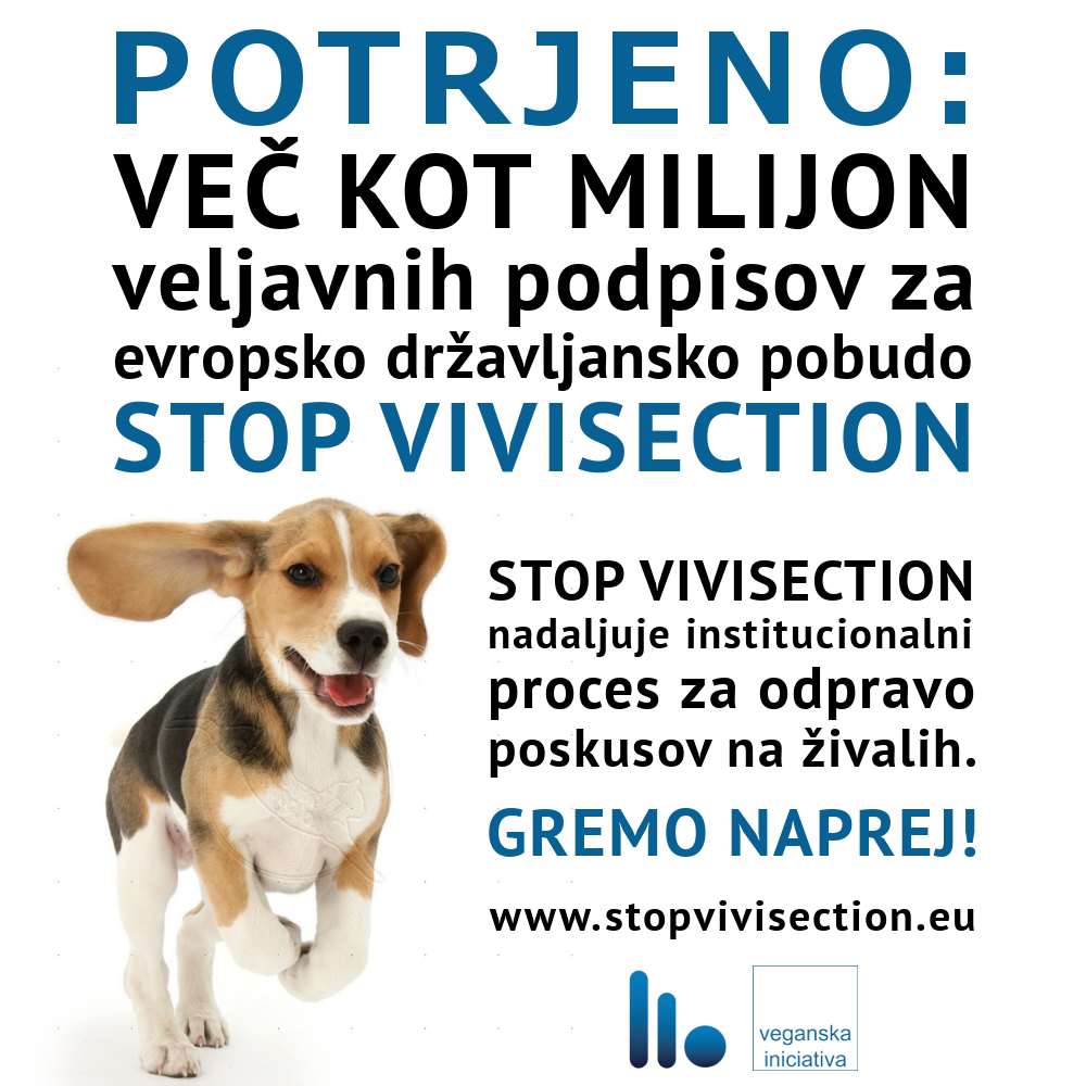 Veganska Iniciativa: STOP VIVISECTION: 1 milijon veljavnih podpisov