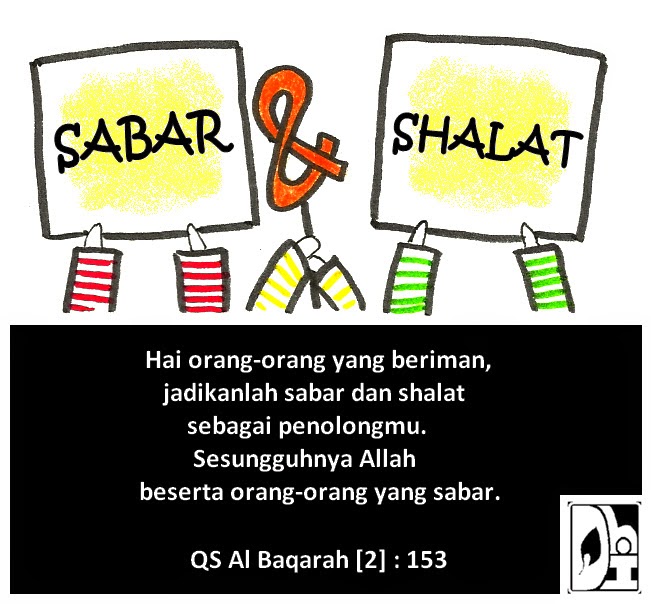 “Mintalah Pertolongan Dengan Sabar Dan Sholat”, Mengapa Sabar ... “Mintalah Pertolongan Dengan Sabar Dan Sholat”, Mengapa Sabar ...