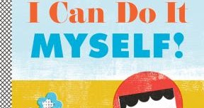 Provo Library Children's Book Reviews: I Can Do It Myself!