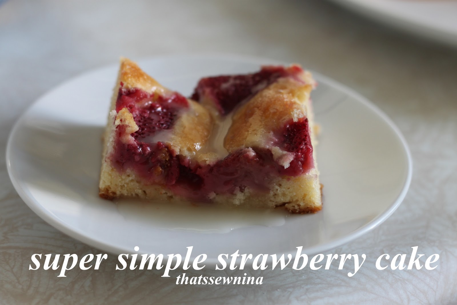 Thatssewnina Super Simple Strawberry Cake thatssewnina-super-simple-strawberry-cake