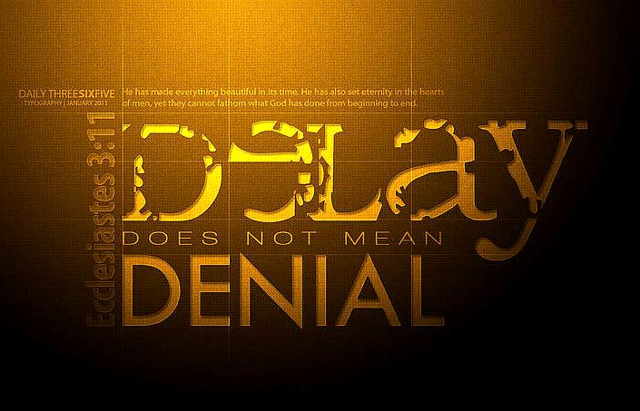 Living Water: Delay Doesn't Always Mean Denial Living Water: Delay Doesn't Always Mean Denial