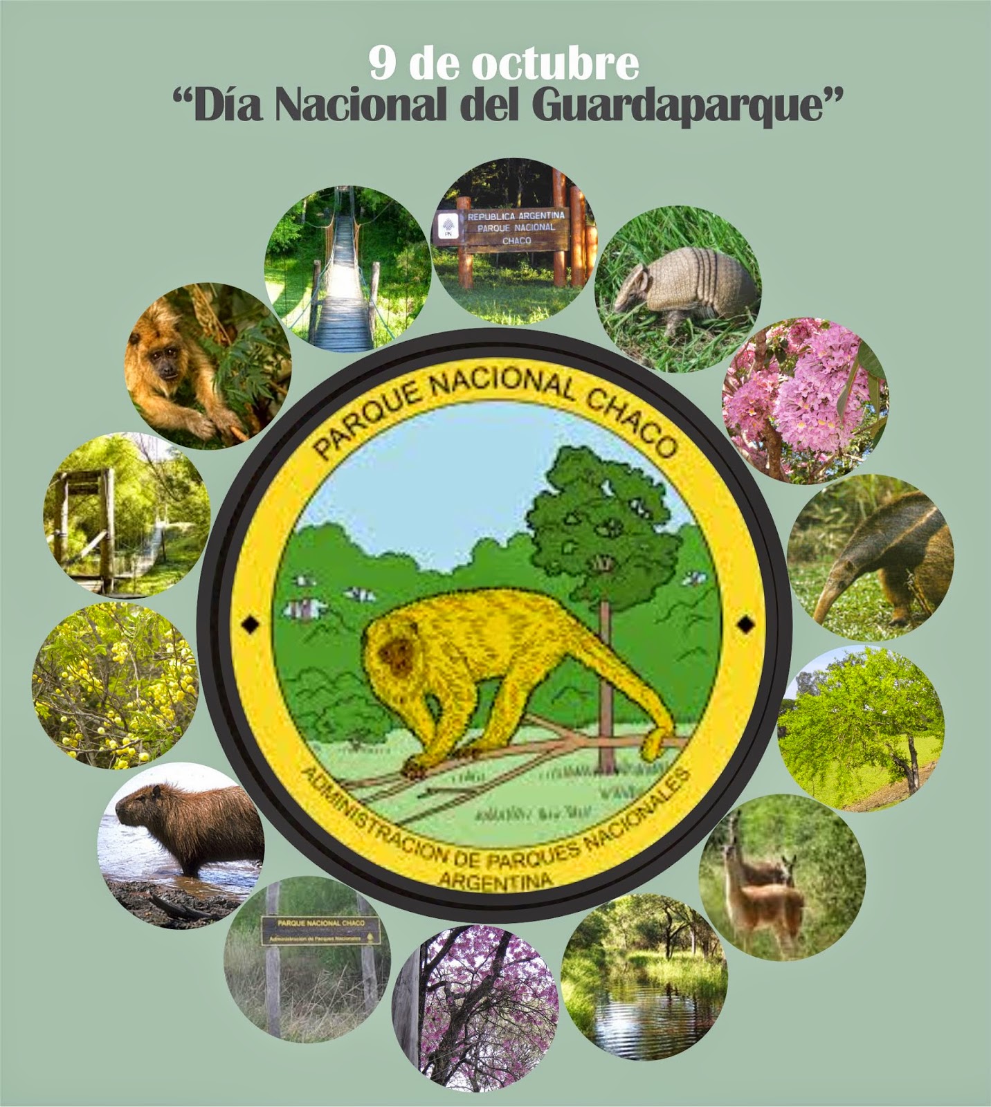 v e r d e c h a c o: 9 de Octubre "Día Nacional del Guardaparque"