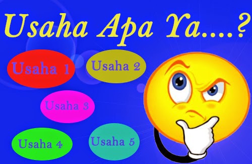 Mengalami Hal Seperti Aku Yaitu Bingung Mau Buka Usaha Apa? Mengalami Hal Seperti Aku Yaitu Bingung Mau Buka Usaha Apa?