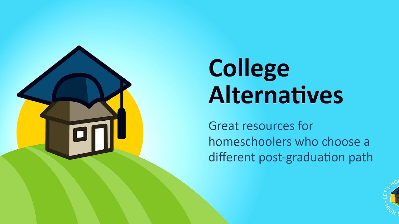 Alternatives To College - College Choices