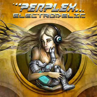 P S Y T R A N C E BRAZIL: Perplex - Electrodelic
