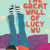 Kid Konnection: The Great Wall of Lucy Wu by Wendy Wan-Long Shang - Library of Clean Reads