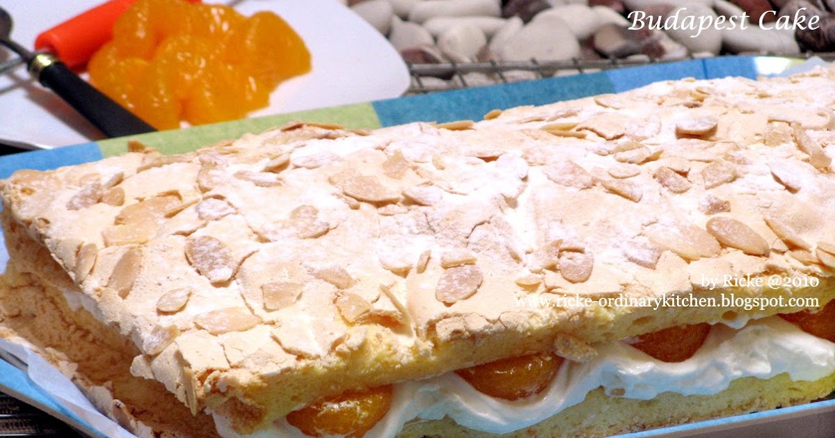 Just My Ordinary Kitchen...: BUDAPEST CAKE ~ SIMPLY DELICIOUS Just My Ordinary Kitchen...: BUDAPEST CAKE ~ SIMPLY DELICIOUS