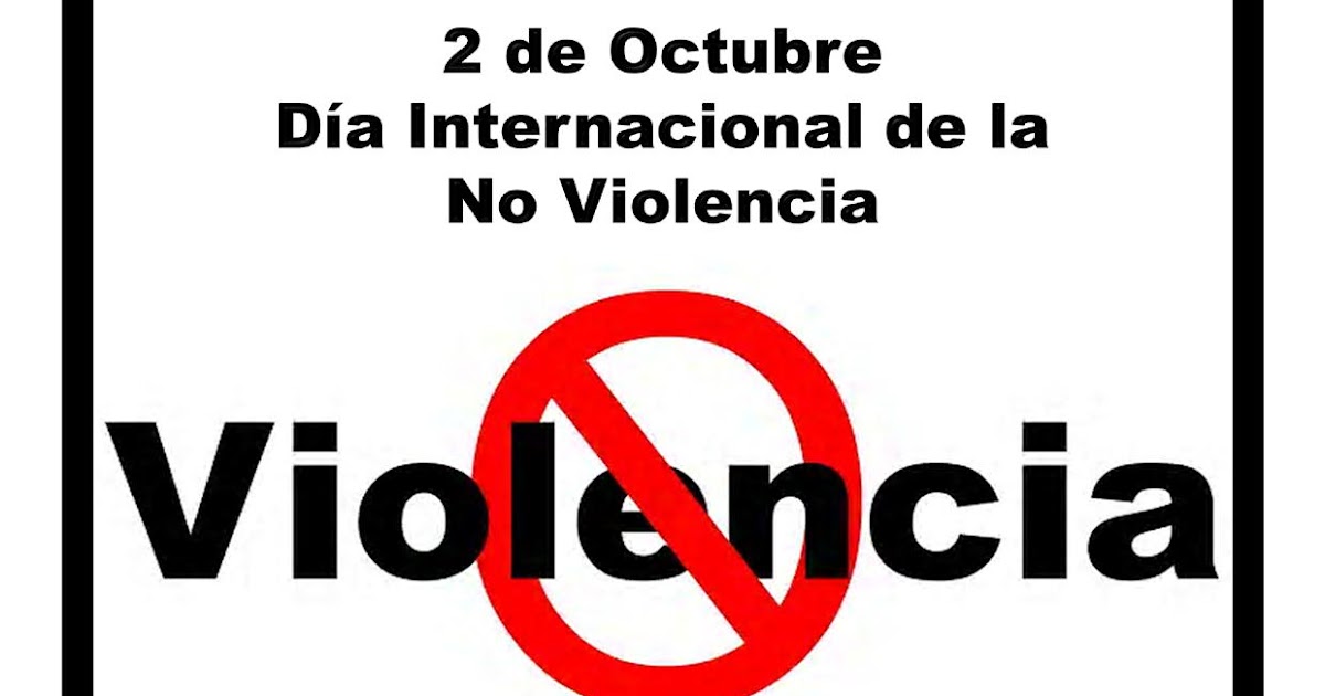Cultura de Paz y No Violencia Monterrey: Día Internacional de la No ...