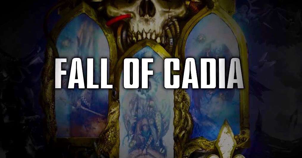 The Good the Bad and the Insulting: Gathering Storm: Fall of Cadia Part ...