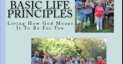 Love For His People: Basic Life Principles - Living How God Meant It To ...
