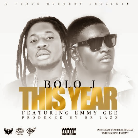Bolo J ft Emmy Gee - This Year (Prod By Dr Jazz)