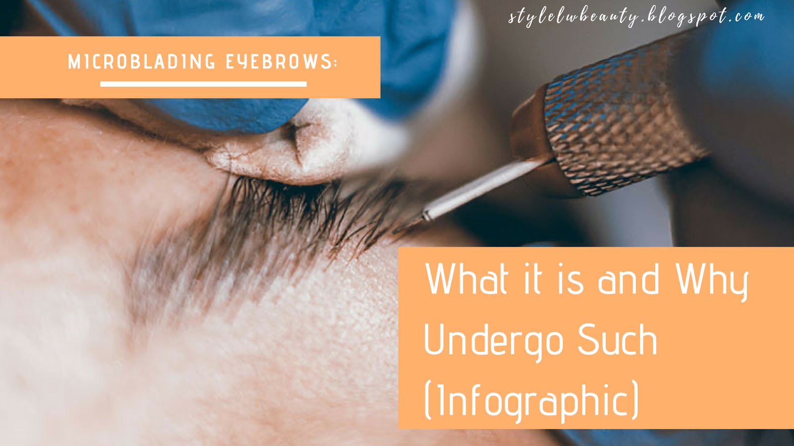 Microblading Eyebrows: What it is and Why Undergo Such (Infographic ...