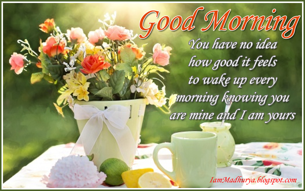 good morning wonderful morning images wishes quotes - IamMadhurya.com ...