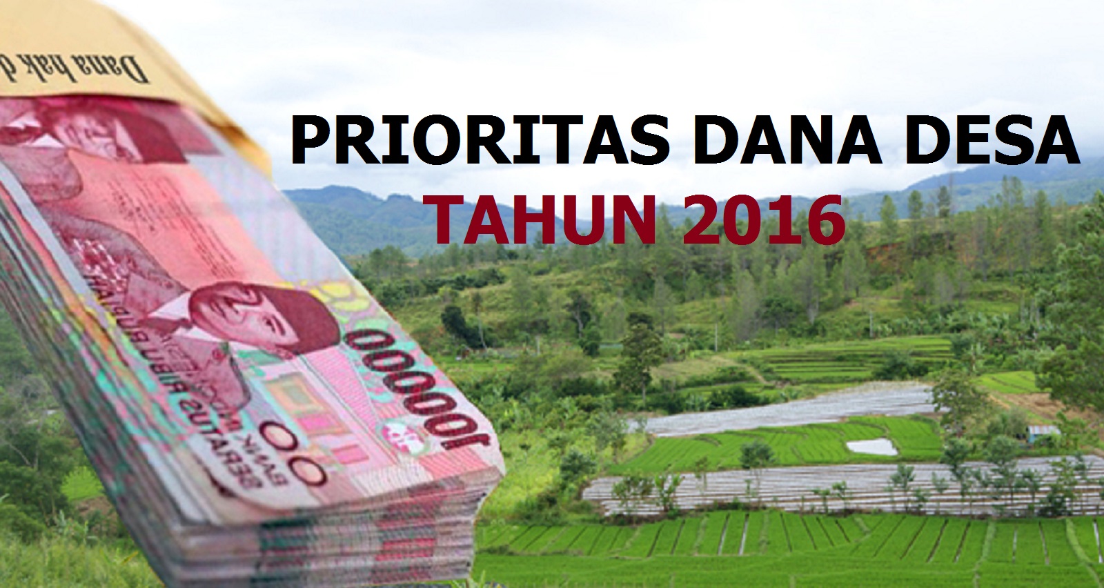 Inilah Prioritas Penggunaan Dana Desa Tahun 2016 - Info Desa