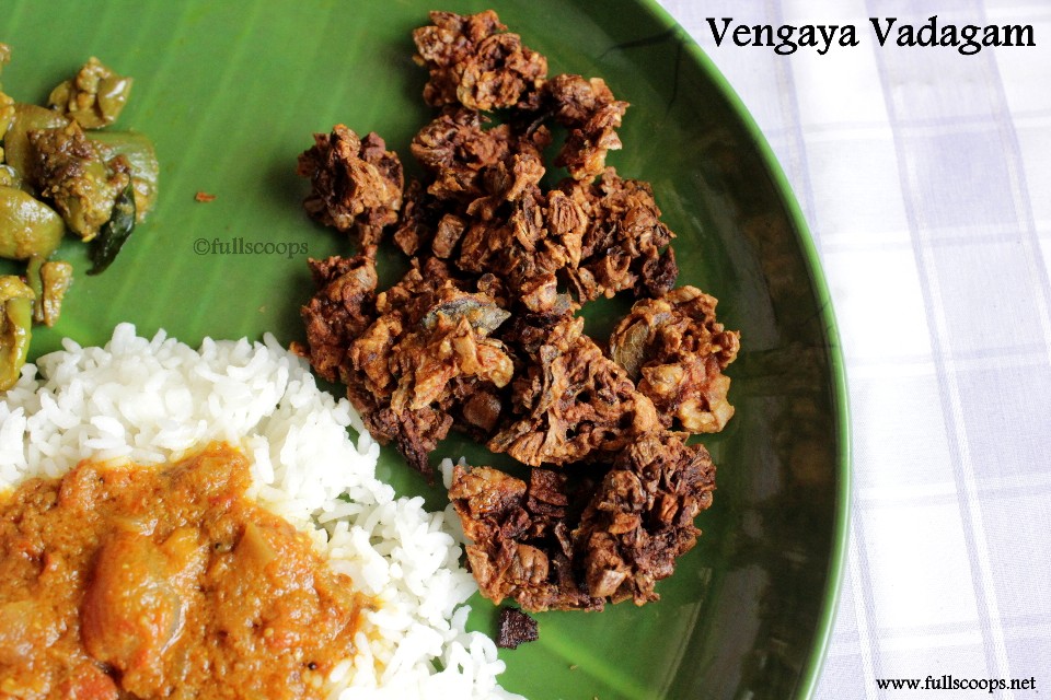 Vengaya Vadagam | Easy Vathal Recipes ~ Full Scoops - A food blog with ...