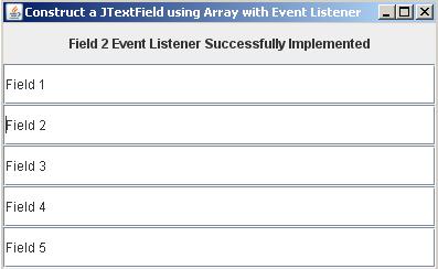 Construct a JTextField using Array with Event Listener ~ Java Program ...