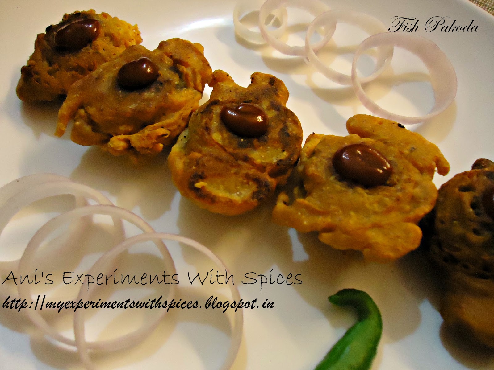 Ani's Experiments With Spices: Fish Pakoda~A Super Delectable Snack
