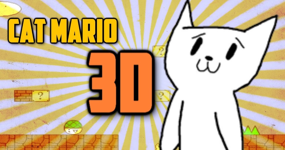 Cat Mario - Syobon Action: Cat Mario 3D