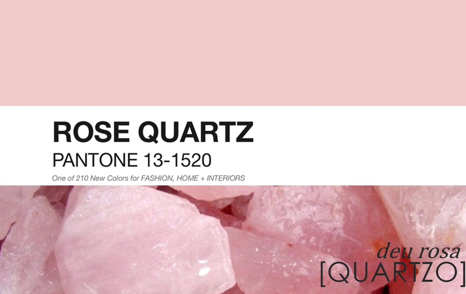 Rose Quartz - A cor do ano de 2016 da Pantone