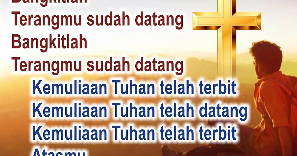 Lirik Lagu Pujian Rohani Kristen Sekolah Minggu Gereja Tuhan Yesus: Bangkitlah Terangmu Sudah Datang