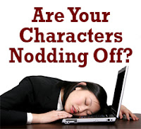 Fiction University: Don't Let Your Characters “Nod” Off