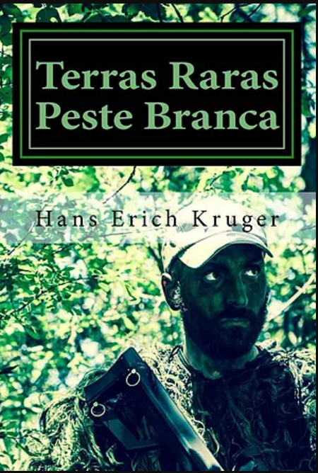 Hans Erich Kruger: SINOPSE LIVRO “TERRAS RARAS”