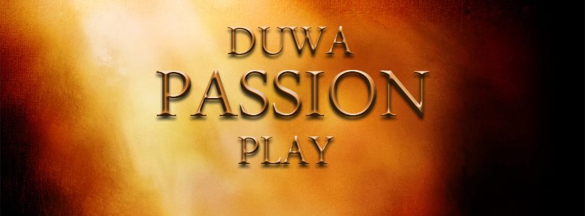 Duwa Historical Passion Play: Duwa Historical Passion Play