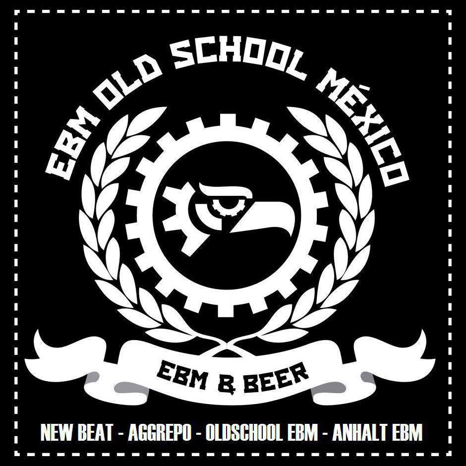 EBM OLD SCHOOL MÉXICO: EBM OLD SCHOOL MÈXICO (2008 - 2013)