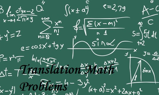 Translation Math Problems: Transformations in Math - Translation Study
