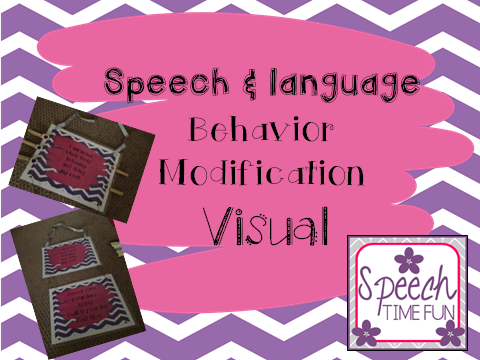 Speech & Language Behavior Modification Visual! - Speech Time Fun ...