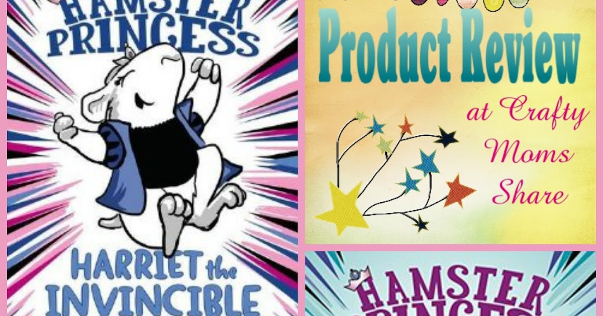 Crafty Moms Share: Hamster Princess Series -- Book Reviews