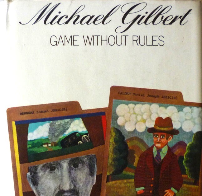 Existential Ennui: Game Without Rules (Hodder & Stoughton, 1968) by Michael Gilbert: Book Review ...