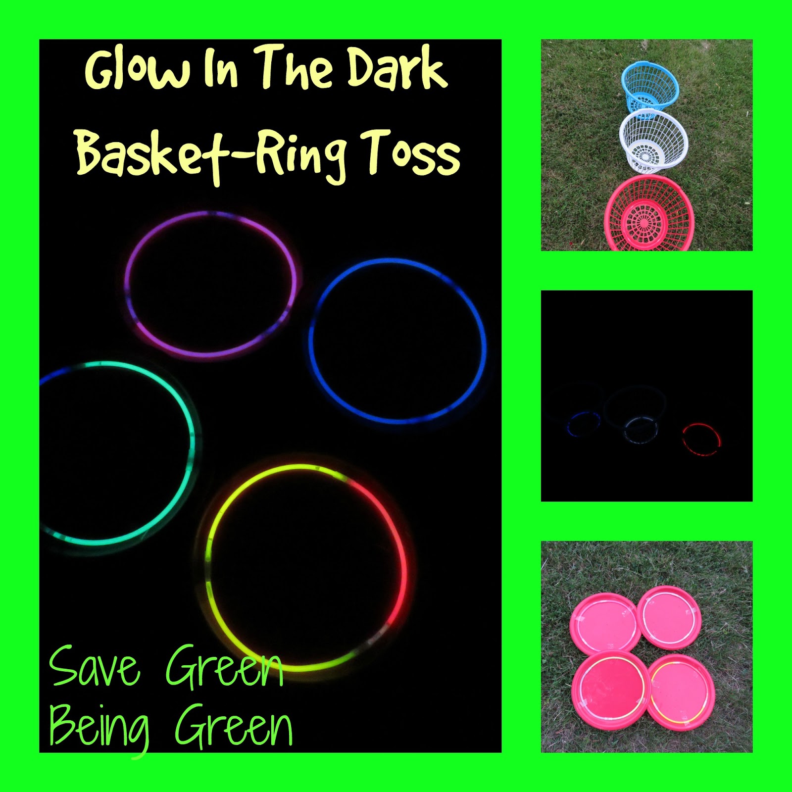 Save Green Being Green: Glow-in-the-Dark Basket Ring Toss