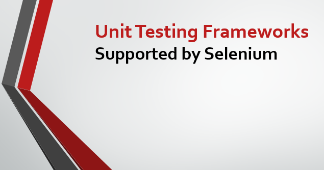 Selenium-By-Arun: Different Unit Testing Frameworks supported by Selenium