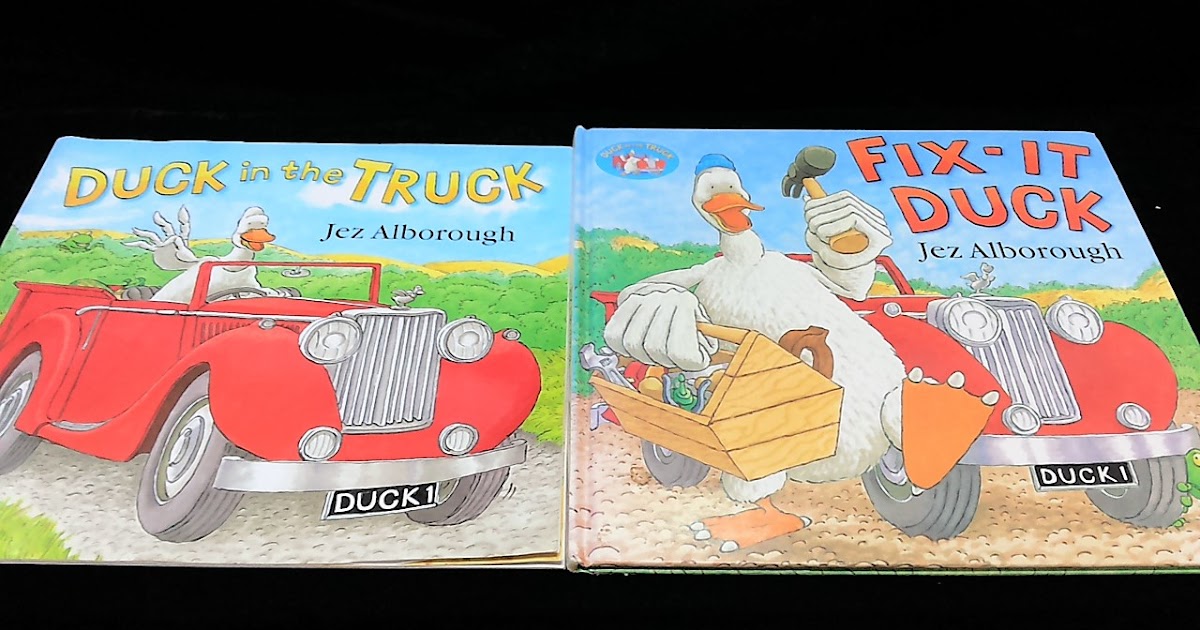 Kid Books Blog: 215.Duck in the Truck / Fix-It Duck