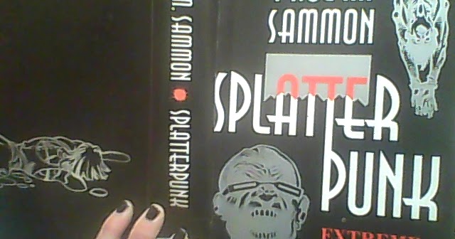 Metal & Interviste: Introduzione allo Splatterpunk