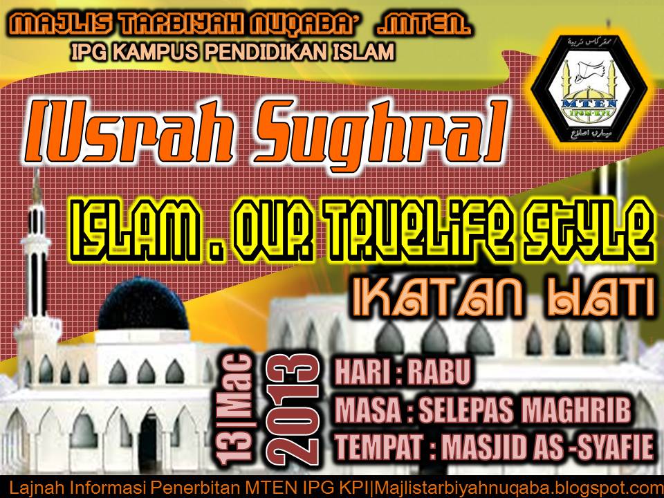 MAJLIS TARBIYAH NUQABA IPG KPI: Usrah Sughra