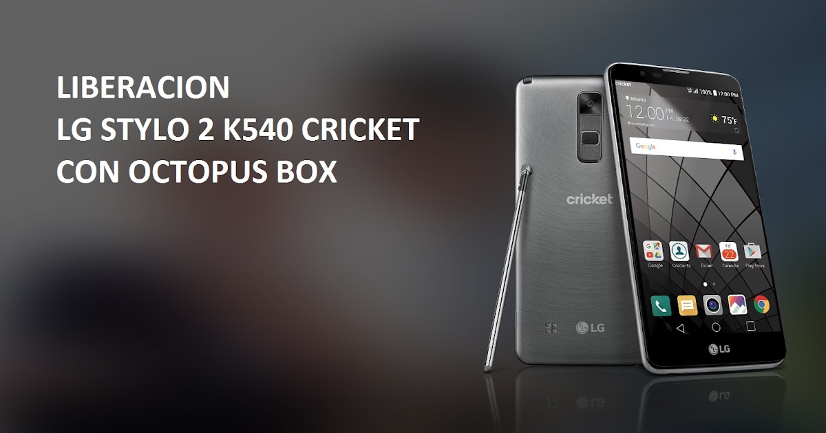 Liberacion de Lg stylo 2 k540 cricket - CLAN GSM
