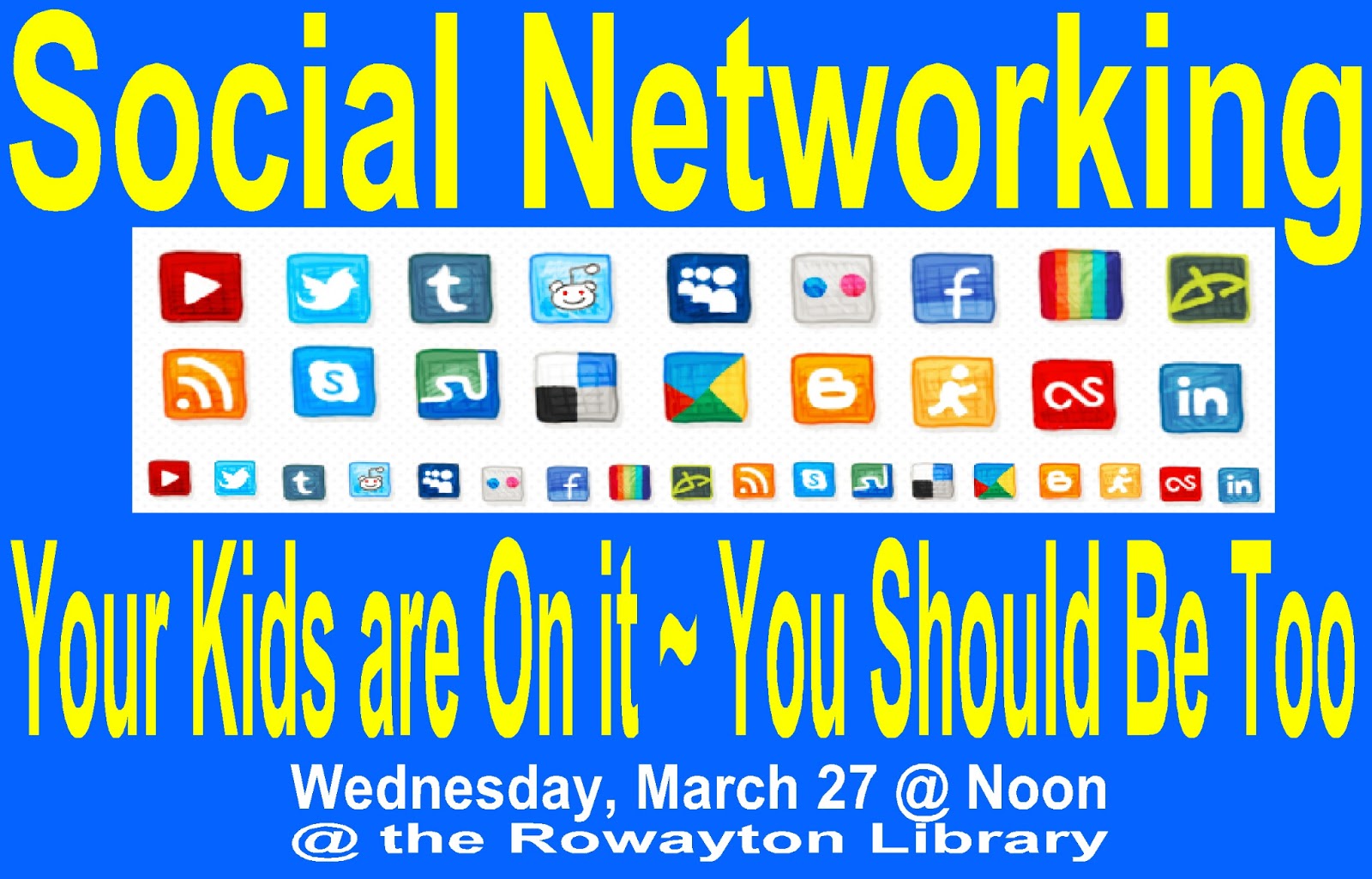 Just for you... the Rowayton Library's Events: Social Networking: Your ...