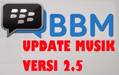 BBM Terbaru Sudah Bisa Update Status Musik Versi 2.5 For Android ~ Free ...