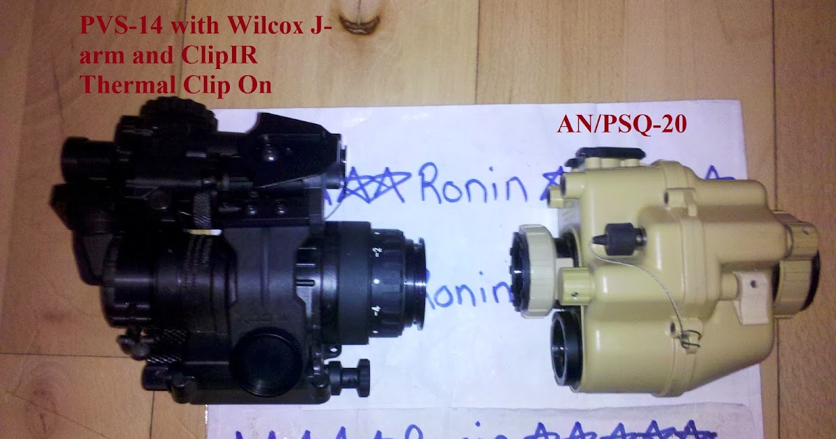 Ronin Tactical's New Site: Comparison AN/PSQ-20 vs PVS-14 with ...