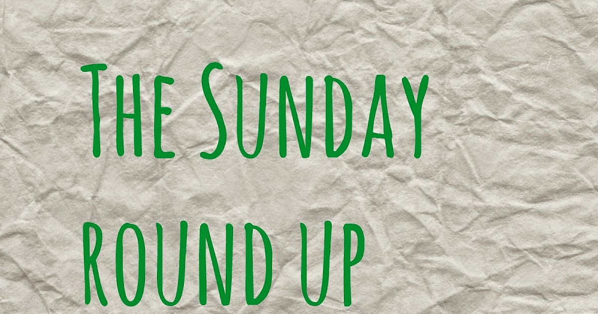 Mummy's Little Blog: The Sunday Round up #8