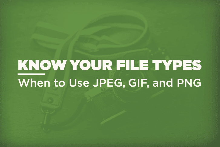 Know Your Digital Image Types: When to Use JPG, GIF And PNG - #infographic