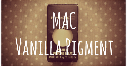 MAC Vanilla Pigment - Nataly's Corner